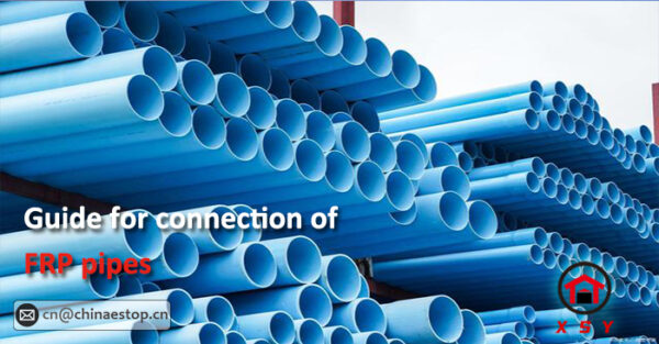 Guide for connection of FRP pipes|fiberglass pipes